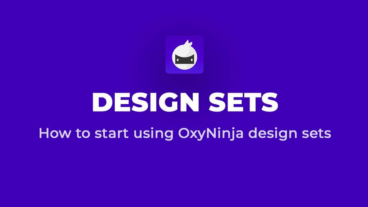 How To Use Design Sets - OxyNinja